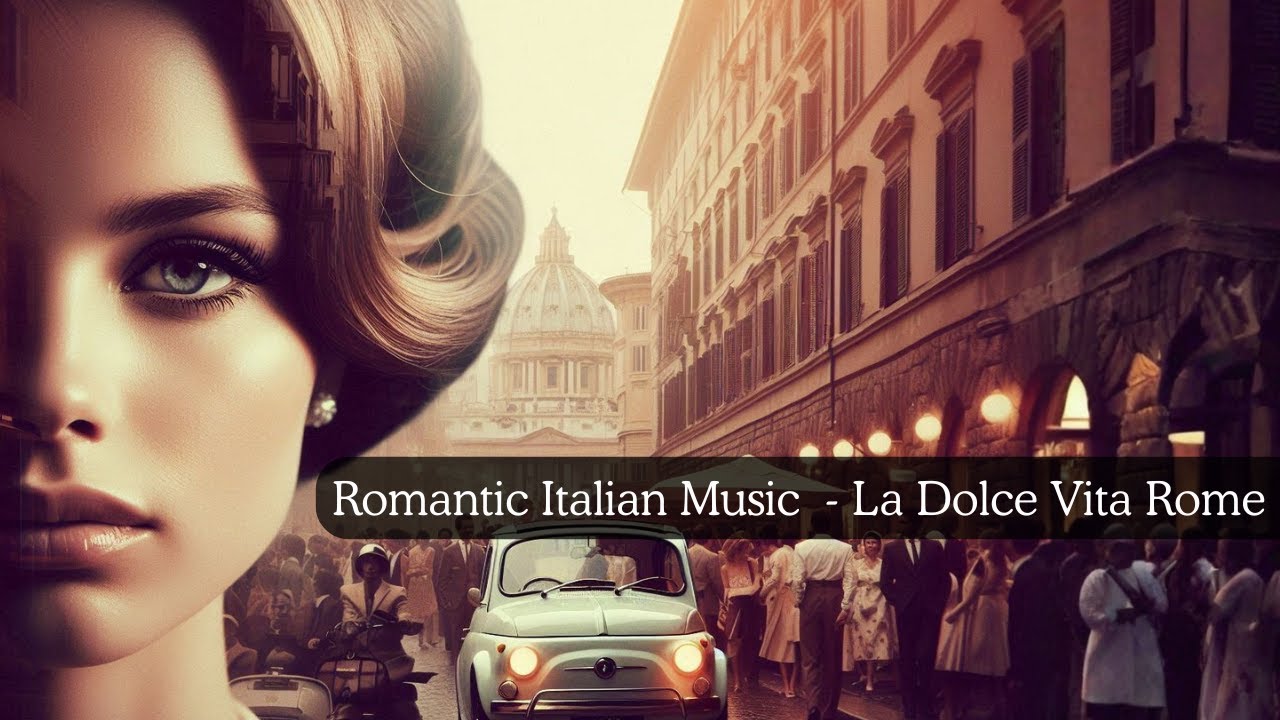 Romantic Italy in the 1960s: Cinematic Italian Vocal Song Inspired by ...