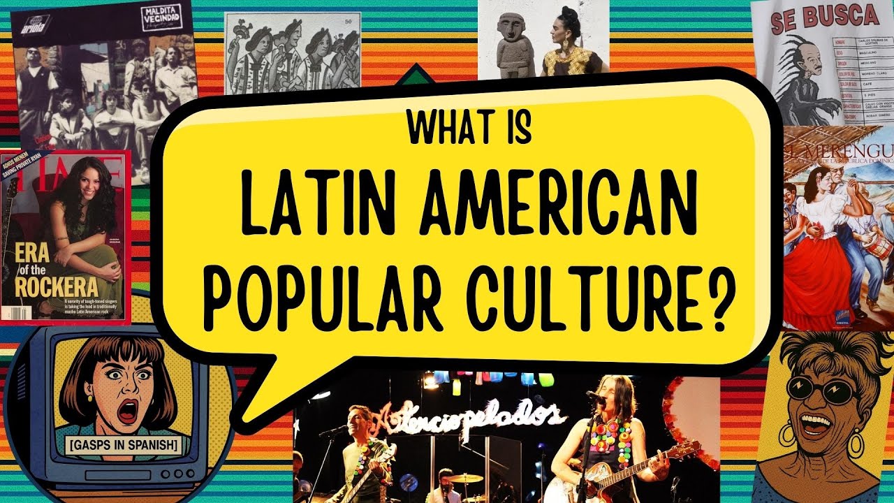 What is Latin American Popular Culture? Intro - YouTube