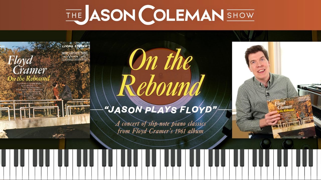 SHOW #108 - "On The Rebound: Jason Plays Floyd" - The Jason Coleman ...