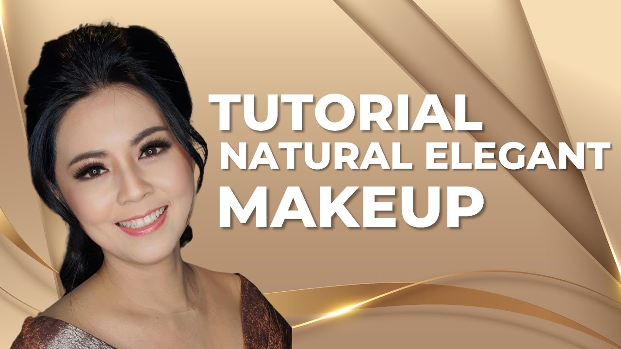 TUTORIAL MAKE UP ELEGANT - YouTube
