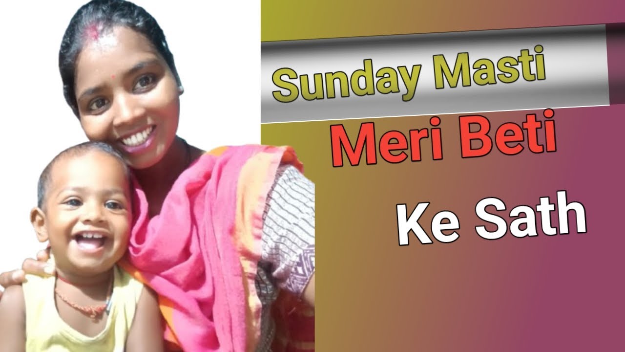 Sunday Masti Meri Beti Dibya Ke Sath ll - YouTube