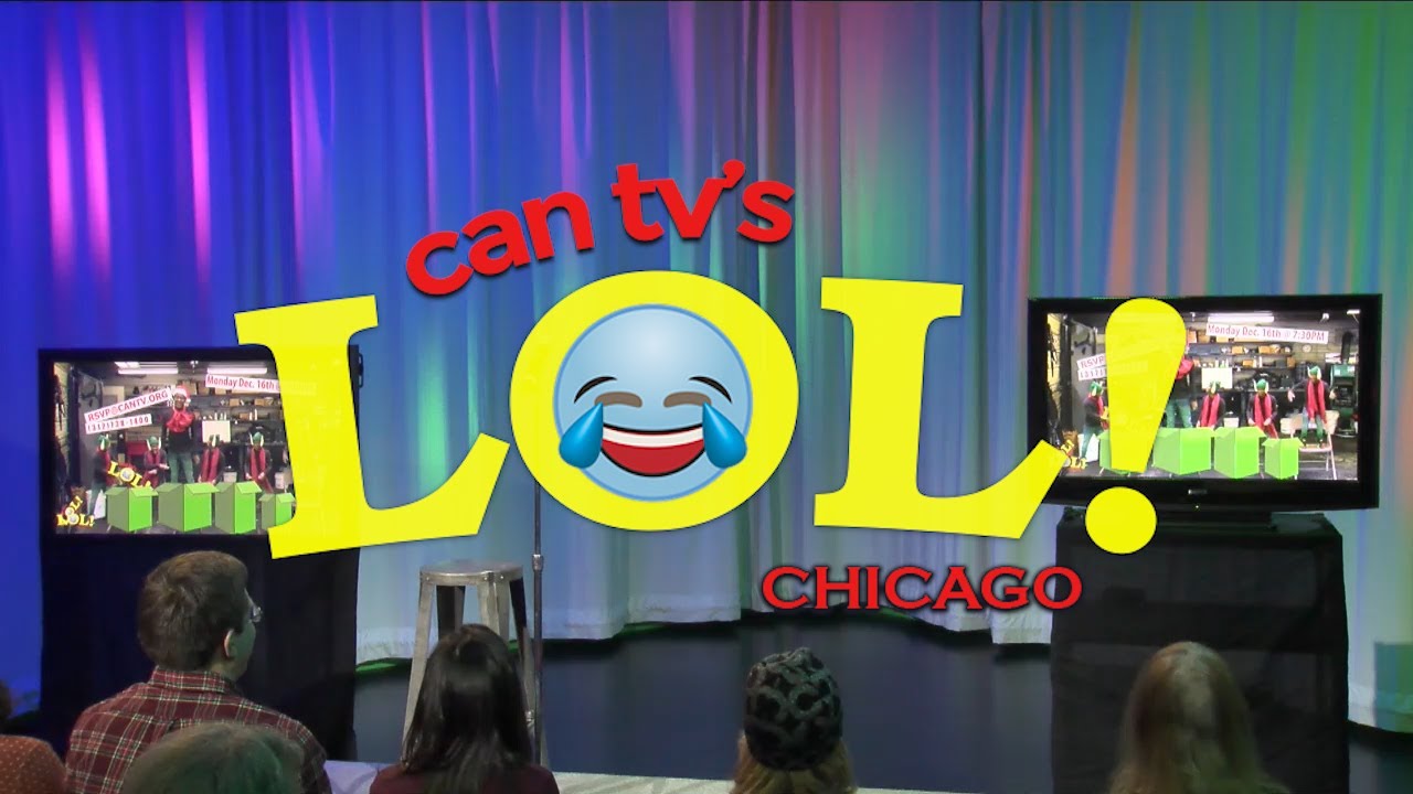 CAN TV's LOL! Chicago - YouTube