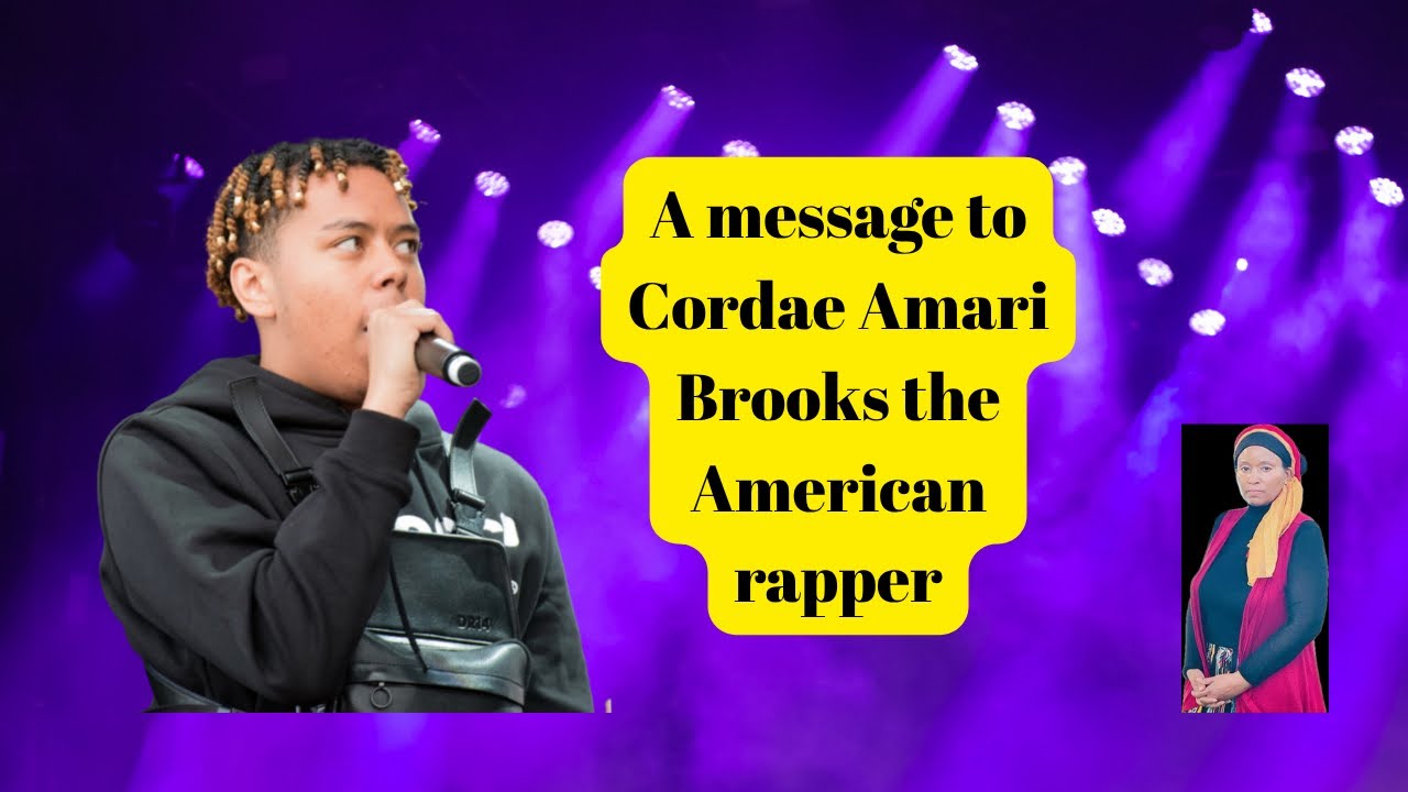 A Message to Cordae Amari Brooks The American Rapper 🎤🎶 - YouTube