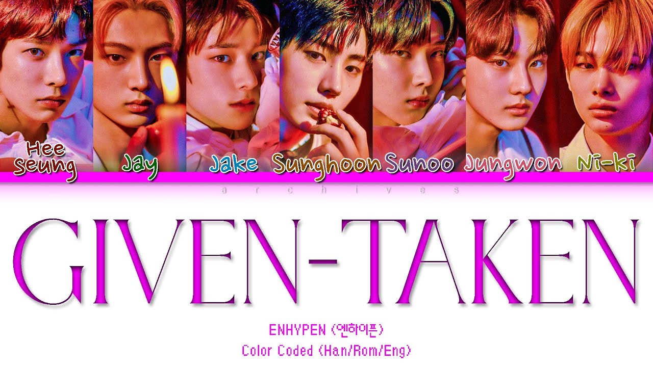 Given Taken Color Coded Lyrics – Enhypen Given Taken Lyrics – GSET