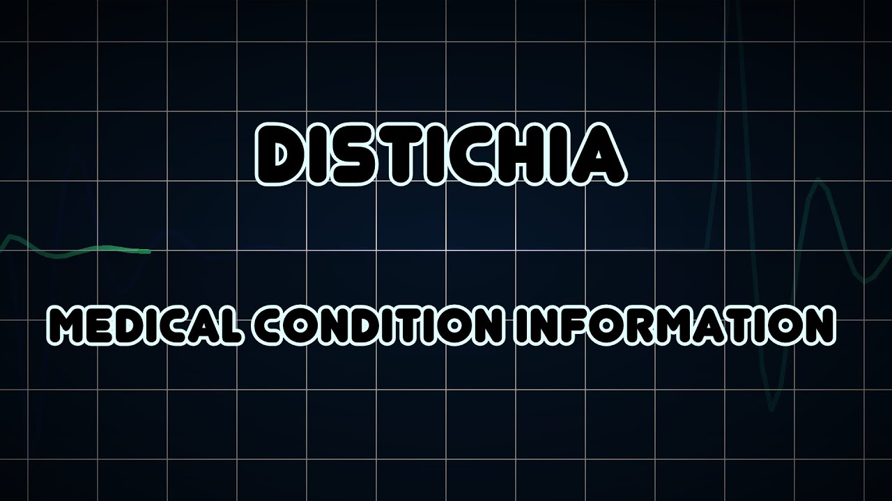Distichia (Medical Condition) - YouTube