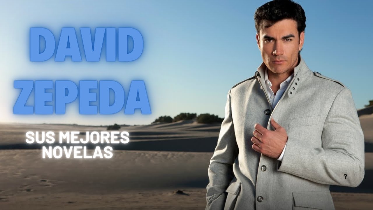 Los mejores personajes y novelas de David Zepeda - YouTube