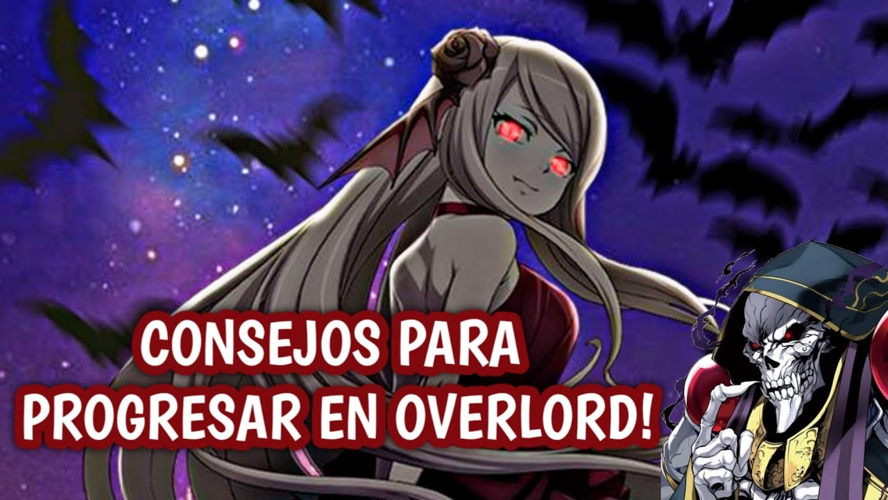 ¡CONSEJOS PARA PROGRESAR EN TU CUENTA & ERRORES QUE NO DEBERÍAS COMETER! - LORD OF NAZARICK ...