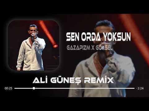Sen Orda Yoksun - Gazapizm X Göksel ( Ali Güneş Remix ) | #TikTokMix