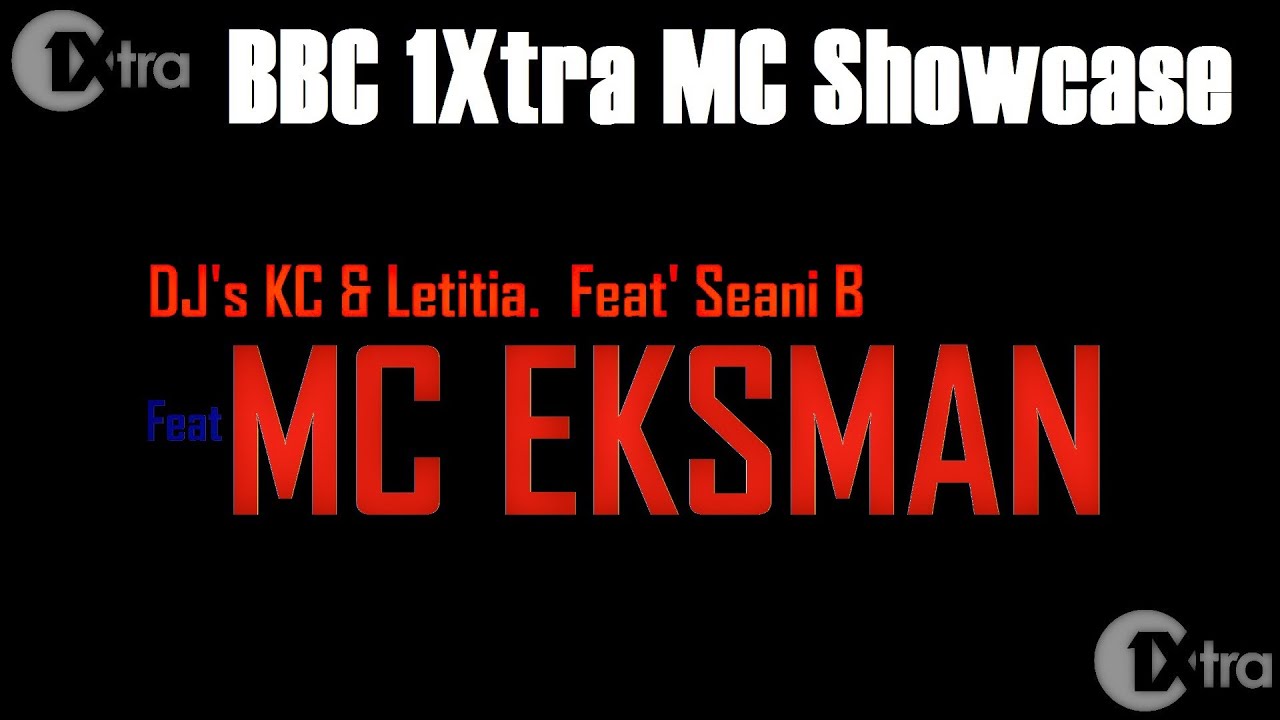 1XTRA: MC SHOWCASE - MC Eksman - YouTube