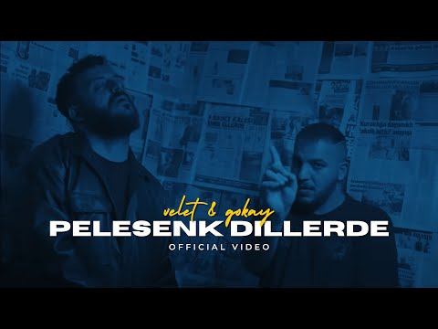G0KAY & Velet - Pelesenk Dillerde (Official Video)