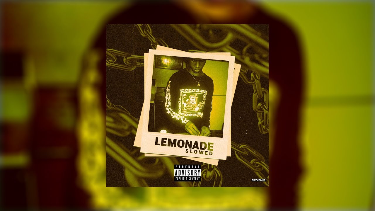 Tay-K - Lemonade [Slowed + Reverb] - YouTube Music