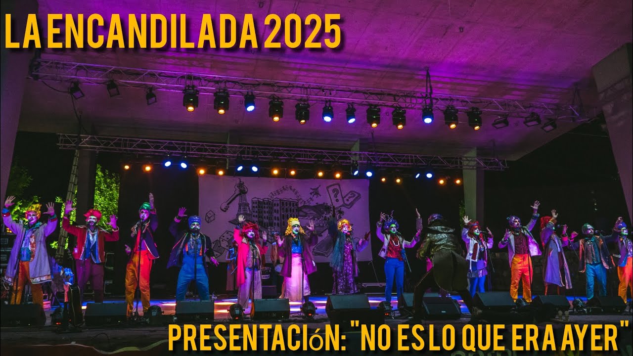 Presentación: "No es lo que era ayer" - Murga La Encandilada 2025 - YouTube