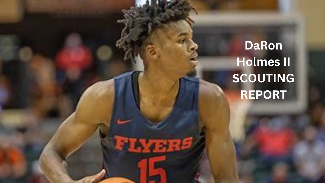 DaRon Holmes II SCOUTING REPORT - YouTube