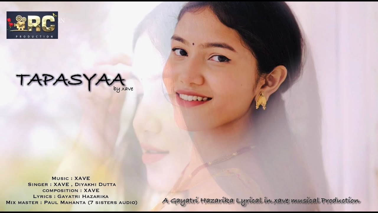 Tapasyaa – Official Music Video | Xave & Diyakhi Dutta | Assamese Song ...
