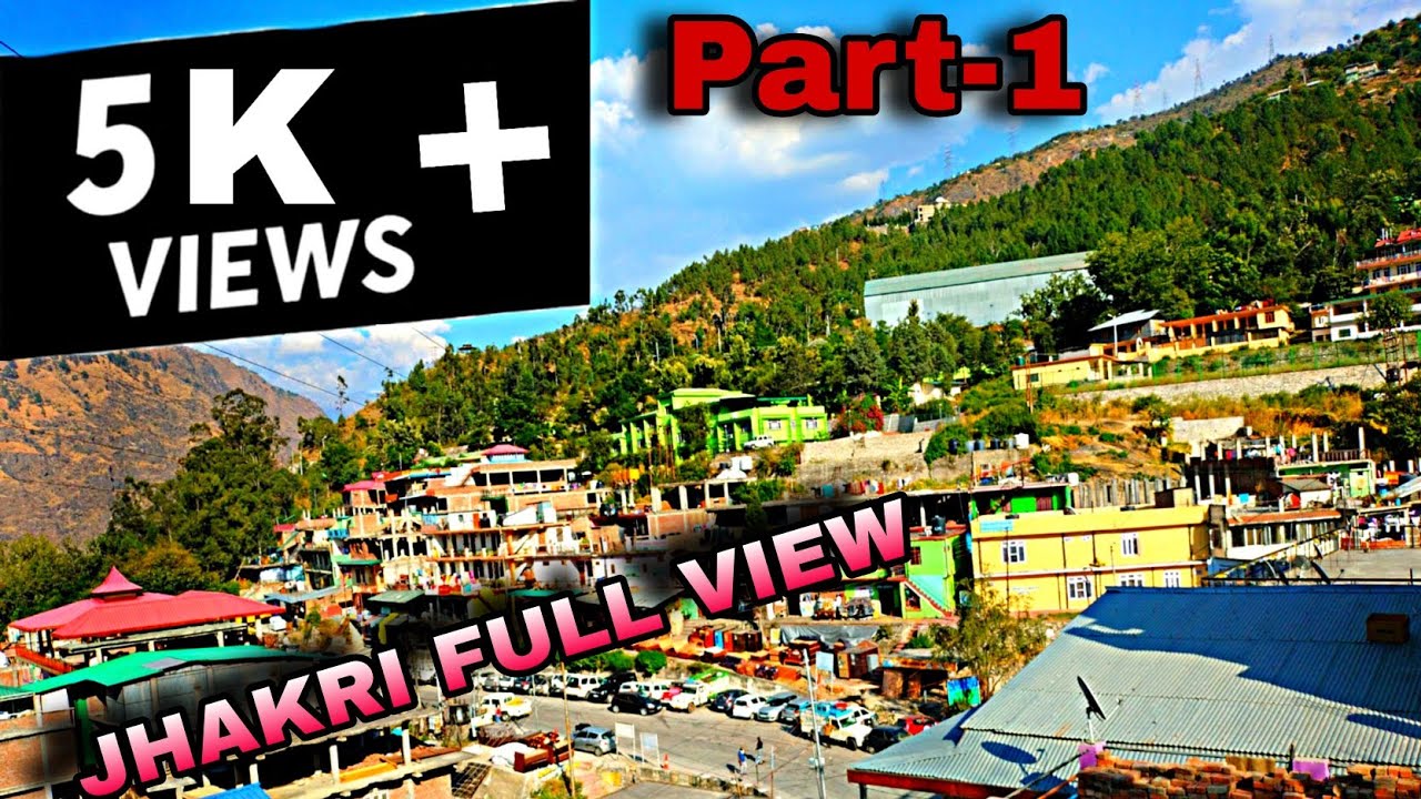 Jhakri full view (Shimla), himachal pradesh, by Akash - YouTube