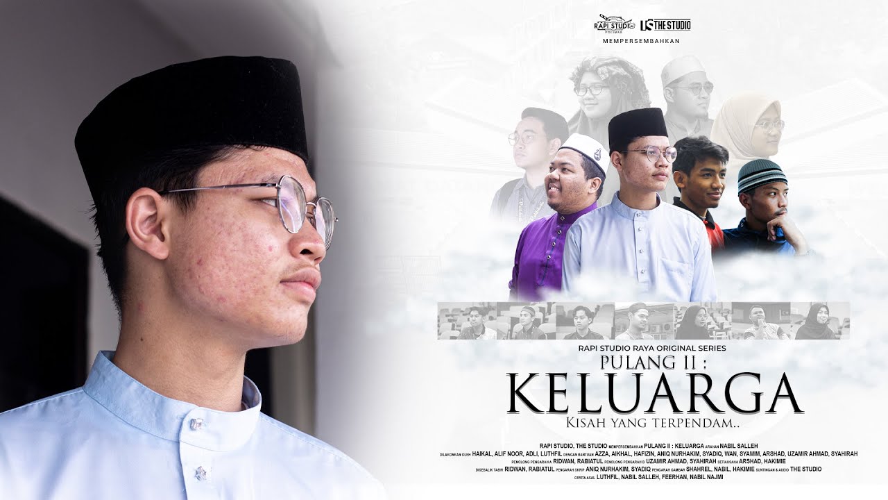 PULANG II : KELUARGA - RAPI RAYA 2023 - YouTube