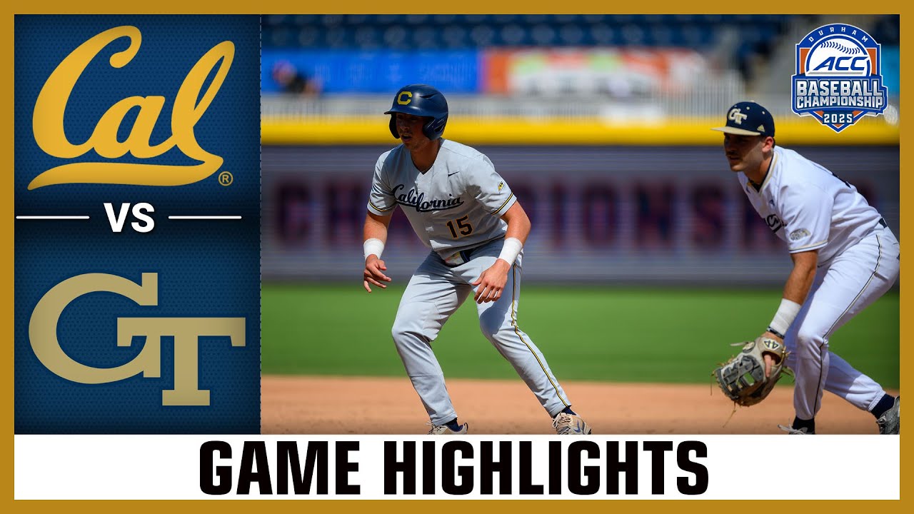 Cal vs. Georgia Tech Game Highlights | 2025 ACC Baseball Championship ...