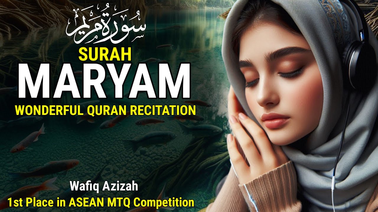 💕🔴AMAZING, MOST BEAUTIFUL QURAN RECITATION, SURAH MARYAM BEST QURAN ...