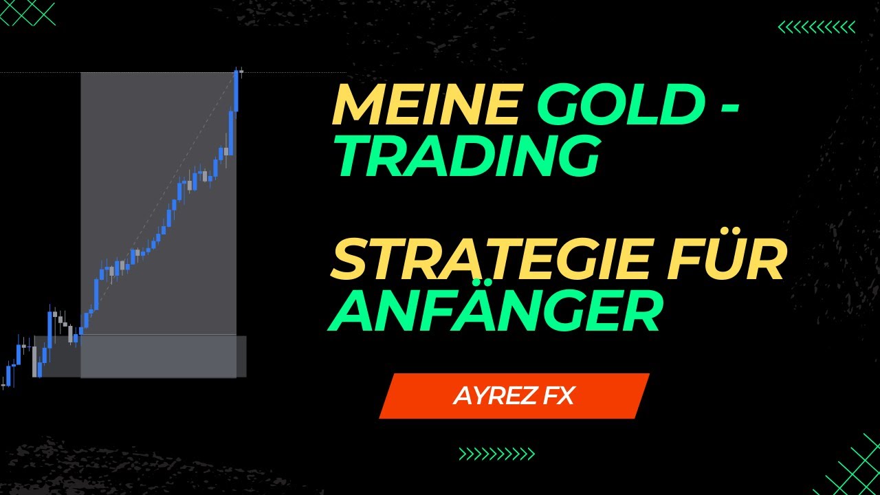 Meine Gold - Trading Strategie für Anfänger - YouTube