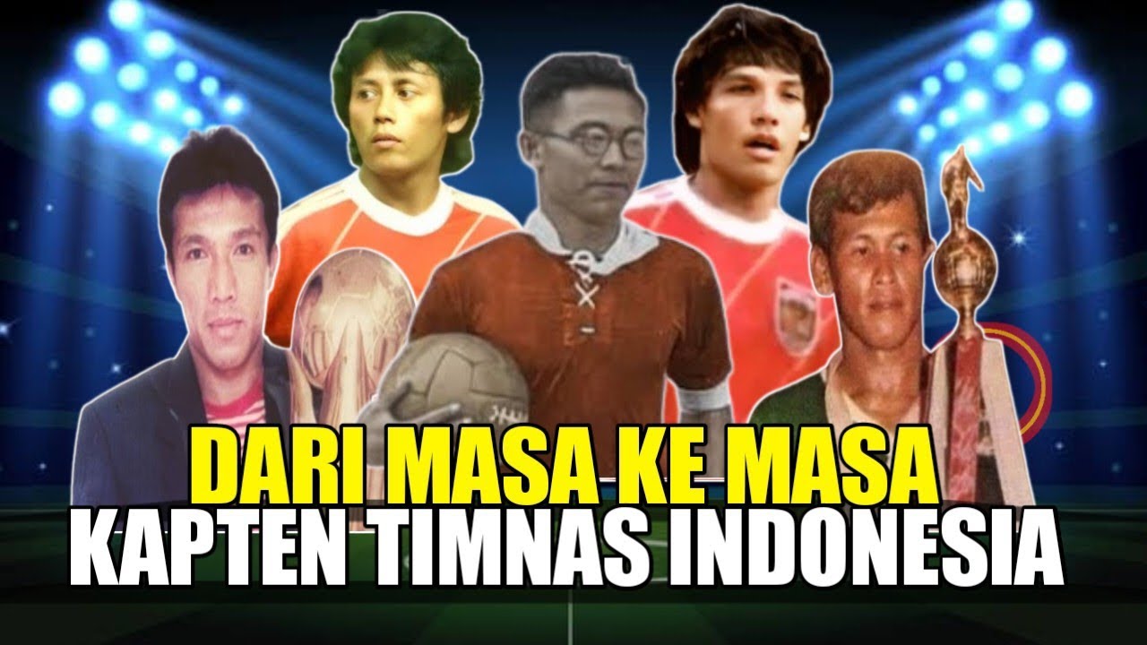 Kapten timnas indonesia ‼️ Part 1 dari era 1938-2004 - YouTube
