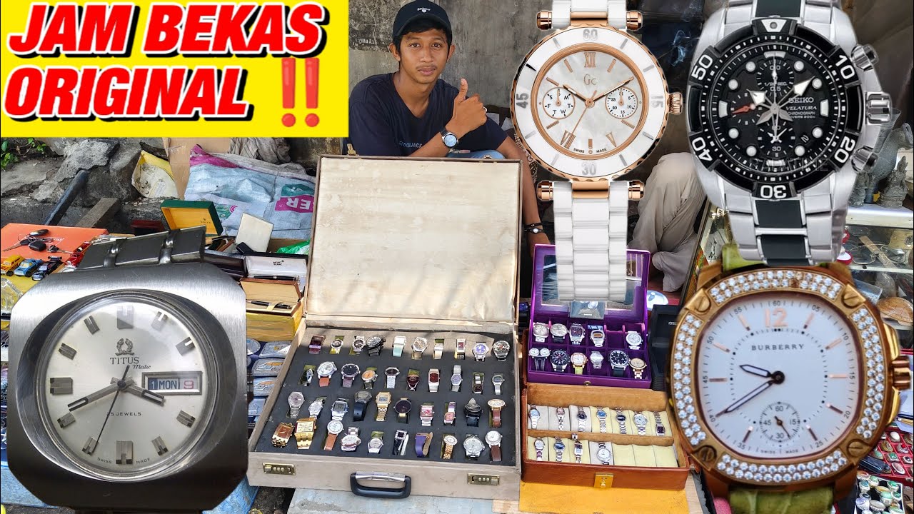 JAM TANGAN BEKAS ORIGINAL ‼️ DIPASAR LOAK JATINEGARA, KUALITAS ...