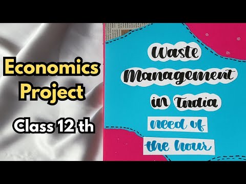 Economics project on Waste management in India - need of the hour ...