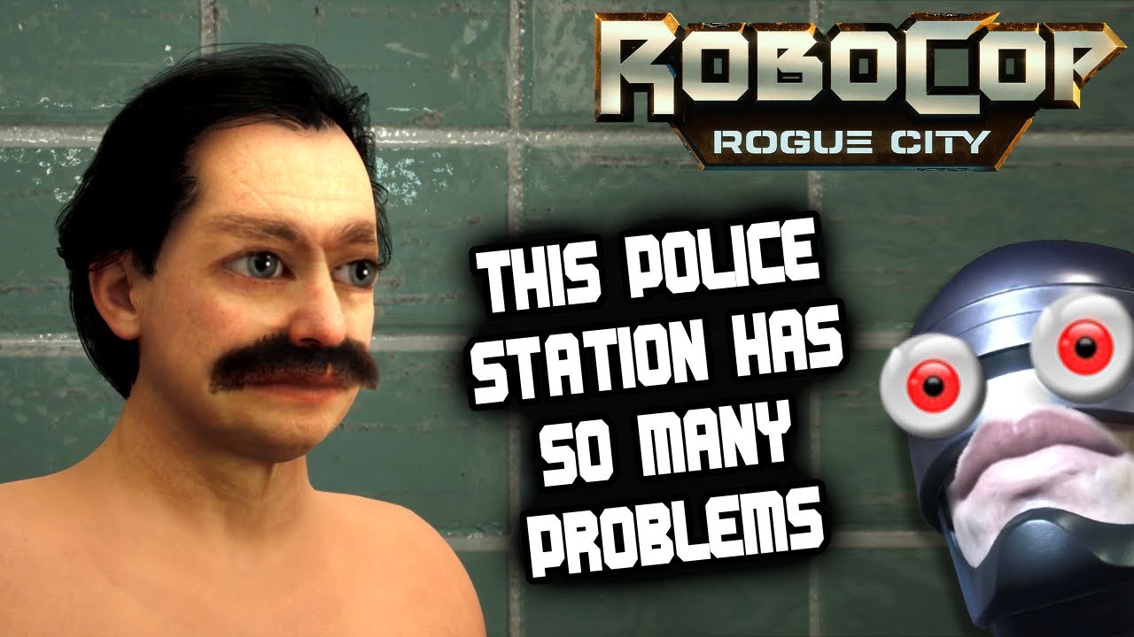 ROBOCOP'S POLICE STATION HAS SO MANY PROBLEMS! | Let's Play RoboCop ...