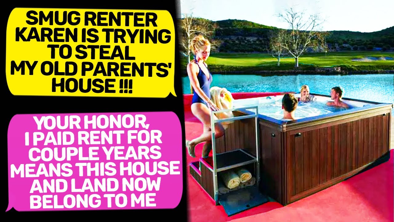 SMUG KAREN IS TRYING TO STEAL MY OLD PARENTS' HOUSE Now I am the owner ...