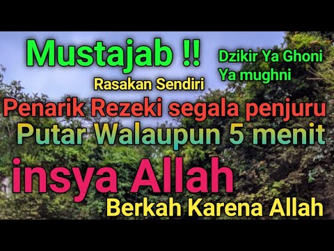 Rezeki Datang Bertubi-tubi !! dzikir ya Allah ya ghoni ya mughni ...