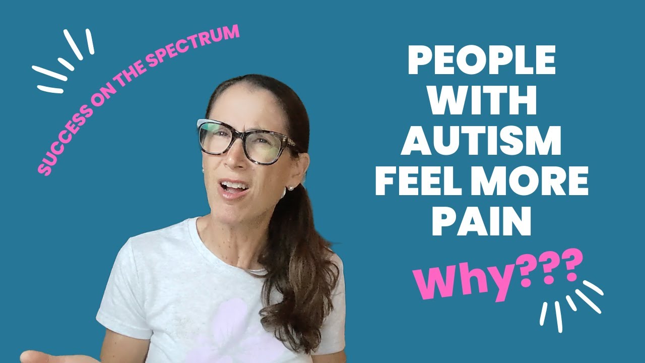 Why Do People With Autism Feel More Pain? - YouTube