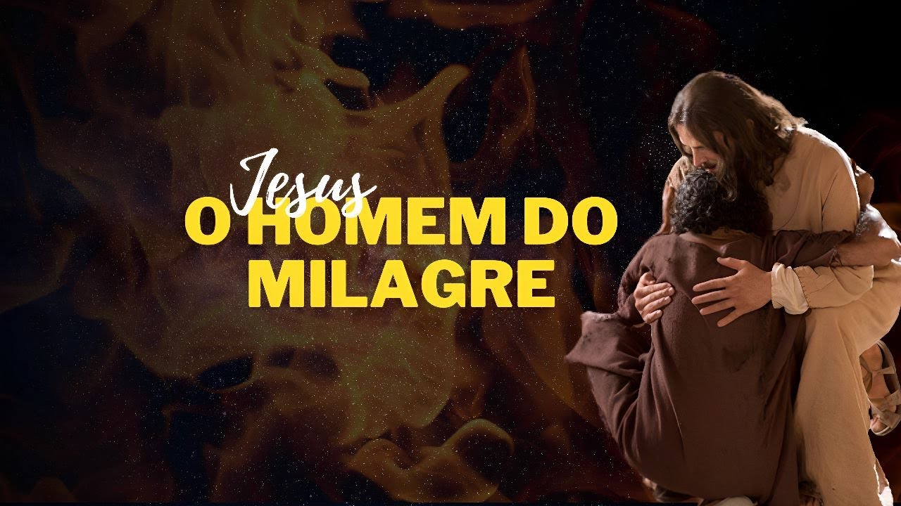 JESUS O HOMEM DO MILAGRE - IEQ ELDORADO - YouTube