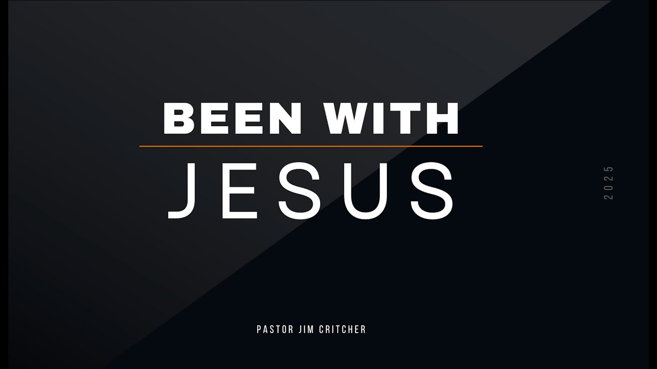 Been with Jesus | Pastor Jim Critcher - YouTube