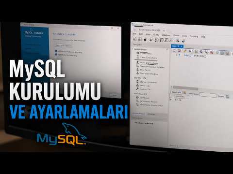 MySQL Kurulumu ve Ayarlamaları (2026) | Sıfırdan Adım Adım Rehber