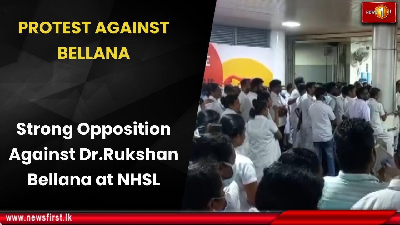 PROTEST AGAINST BELLANA : Strong Opposition Against Dr.Rukshan Bellana ...