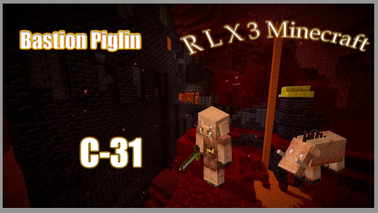 GAMEPLAY MINECRAFT CAP.31 | Bastion Piglin - YouTube