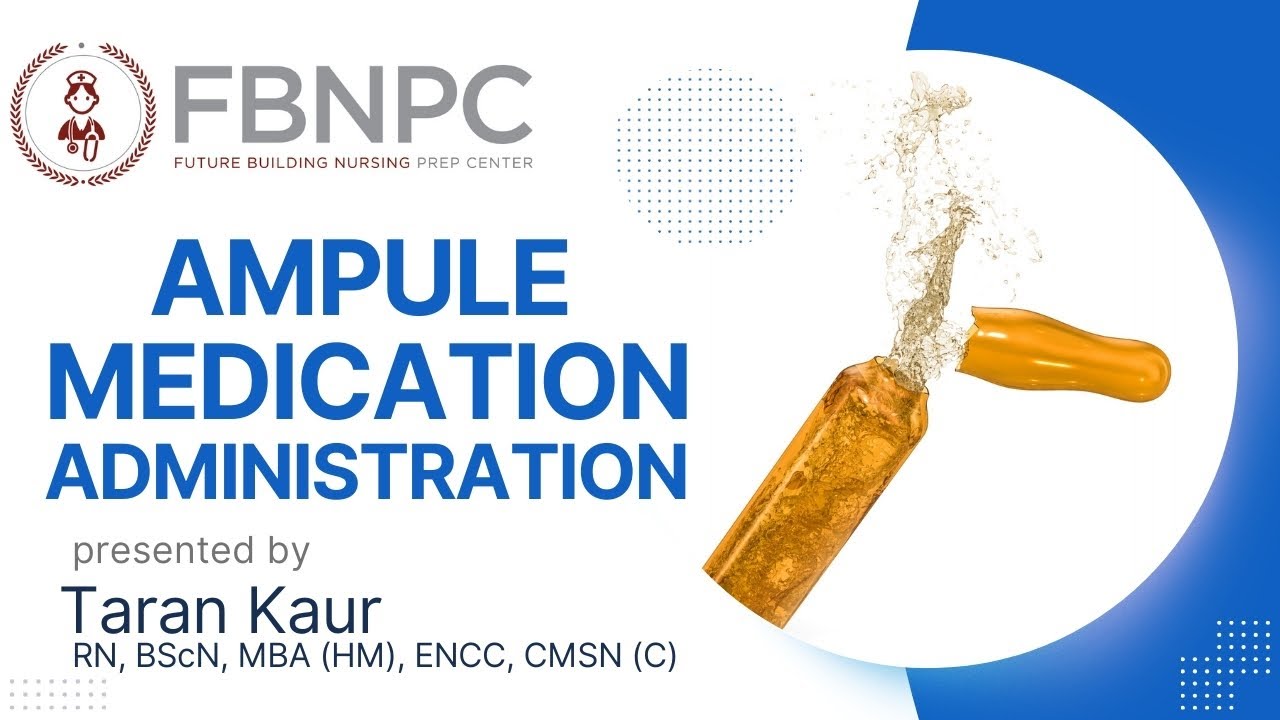 Ampule Medication Administration Clinical Nursing Skill & NCLEX Style ...