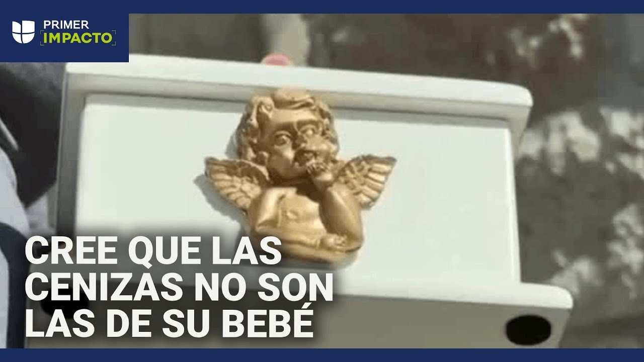 Hispana vive un drama por las cenizas de su bebé: en la funeraria no ...