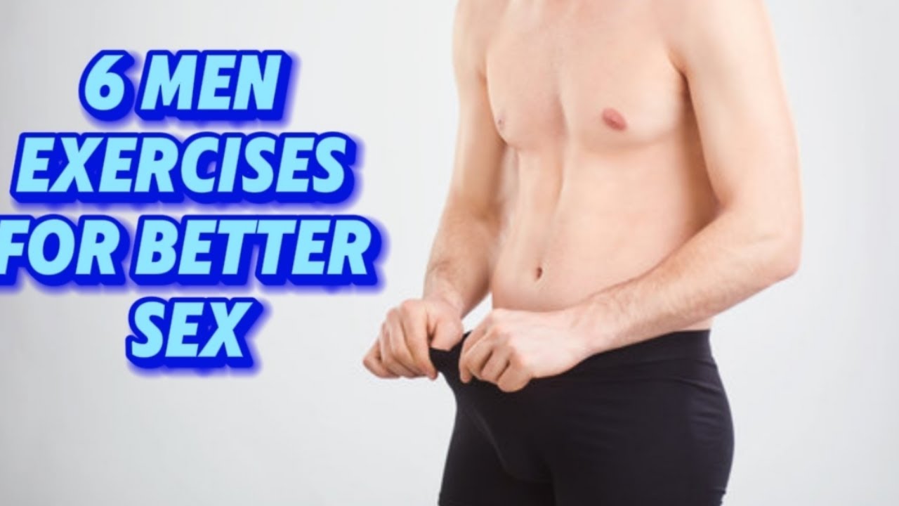 Stamina Boost 6 Mens Exercises For Better Sex Youtube