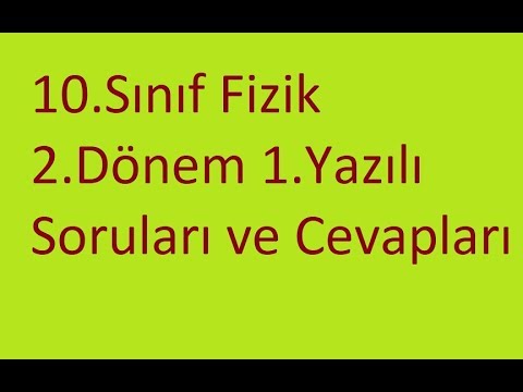 10.Sınıf Fizik 2.Dönem 1.Yazılı Soruları ve Cevapları