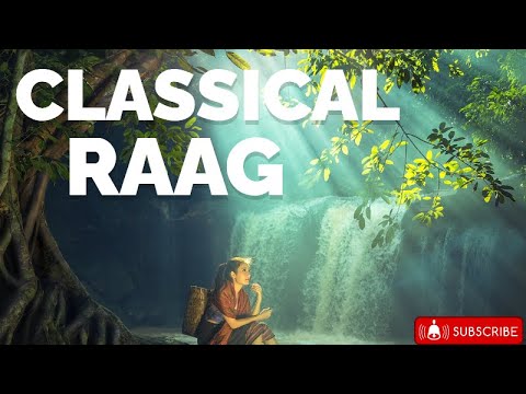 Amazing classical raag Beautiful Relaxing raag music /raag music/full ...