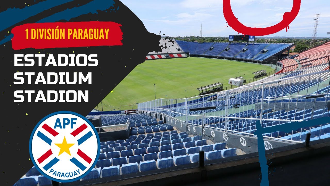 Estadios de Paraguay-Primera División de Paraguay-Paraguay First ...