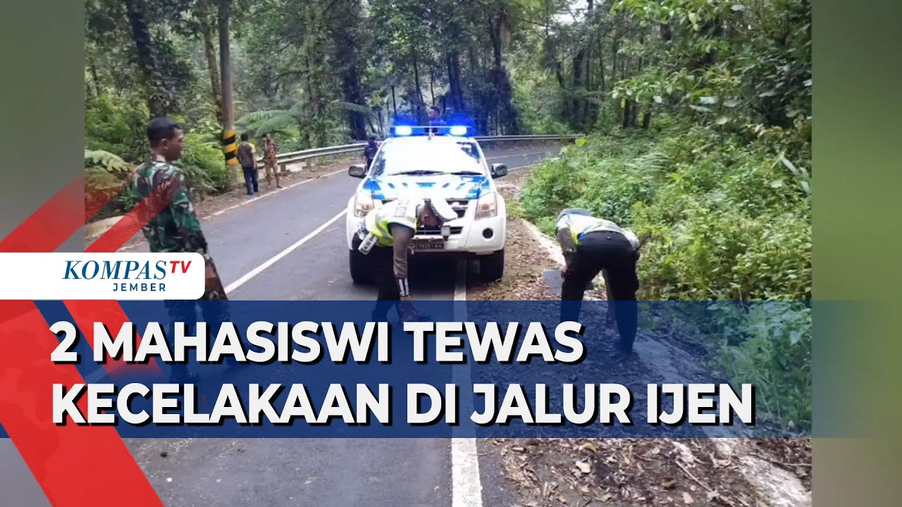 2 Mahasiswi Meninggal Kecelakaan di Jalur Wisata Gunung Ijen - YouTube