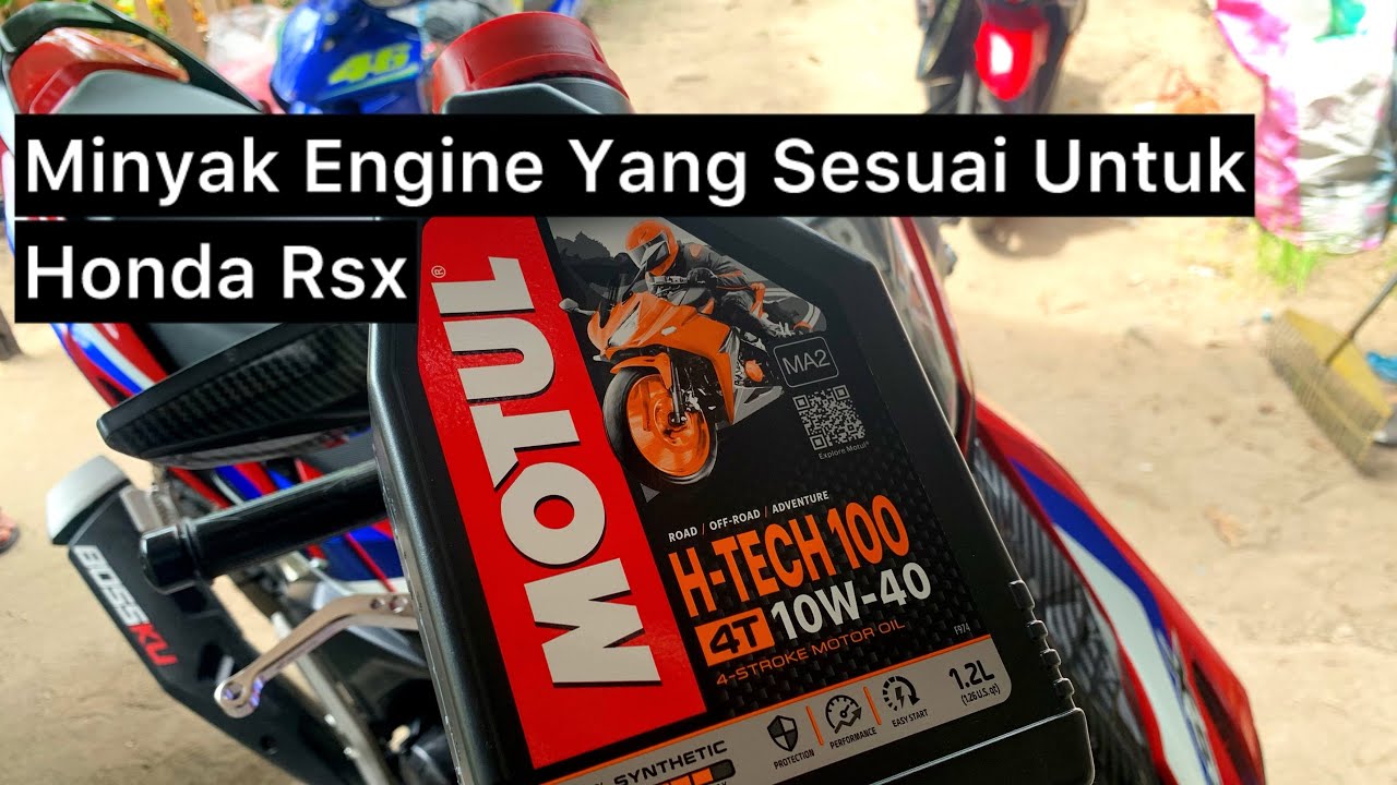 Minyak Engine Untuk Rsx Kelebihan Motul Pada Rsx #4k - YouTube