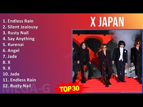X Japan 2024 MIX Favorite Songs - Endless Rain, Silent Jealousy, Rusty Nail, Say Anything