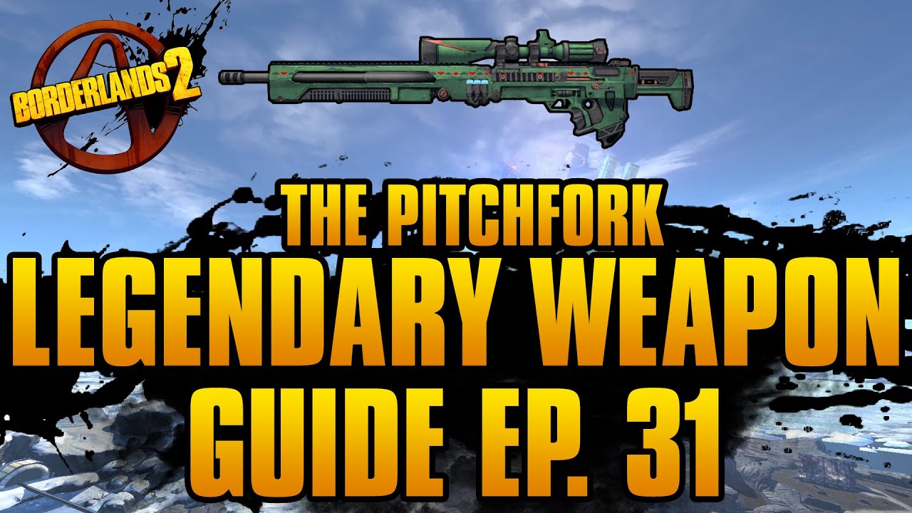 Borderlands 2 Legendary Weapons