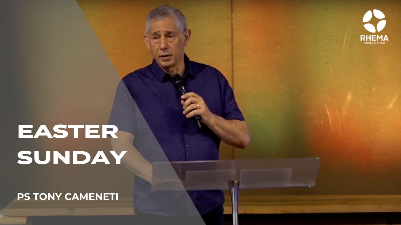 Easter Sunday | Ps Tony Cameneti | Rhema Family Church | 31/03/24 - YouTube