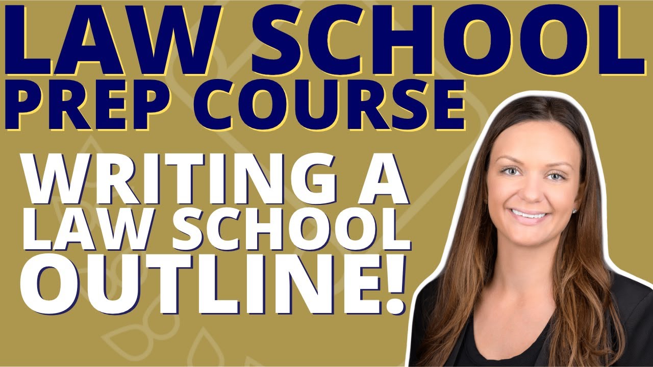 Writing a Law School Outline - Law School Prep Course - YouTube