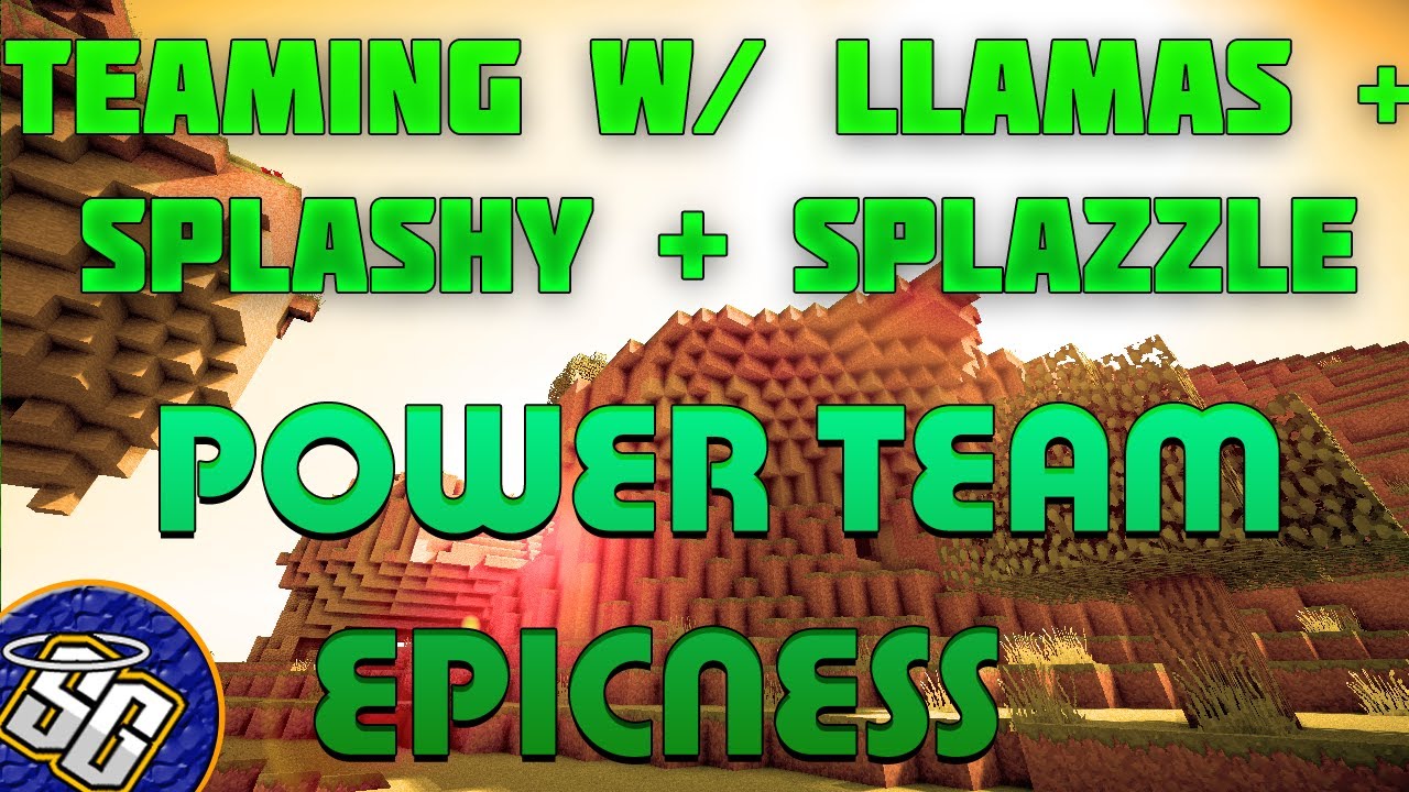 Minecraft Hardcore Games | Teaming w/Llamas, Splashy, and Splazzle ...