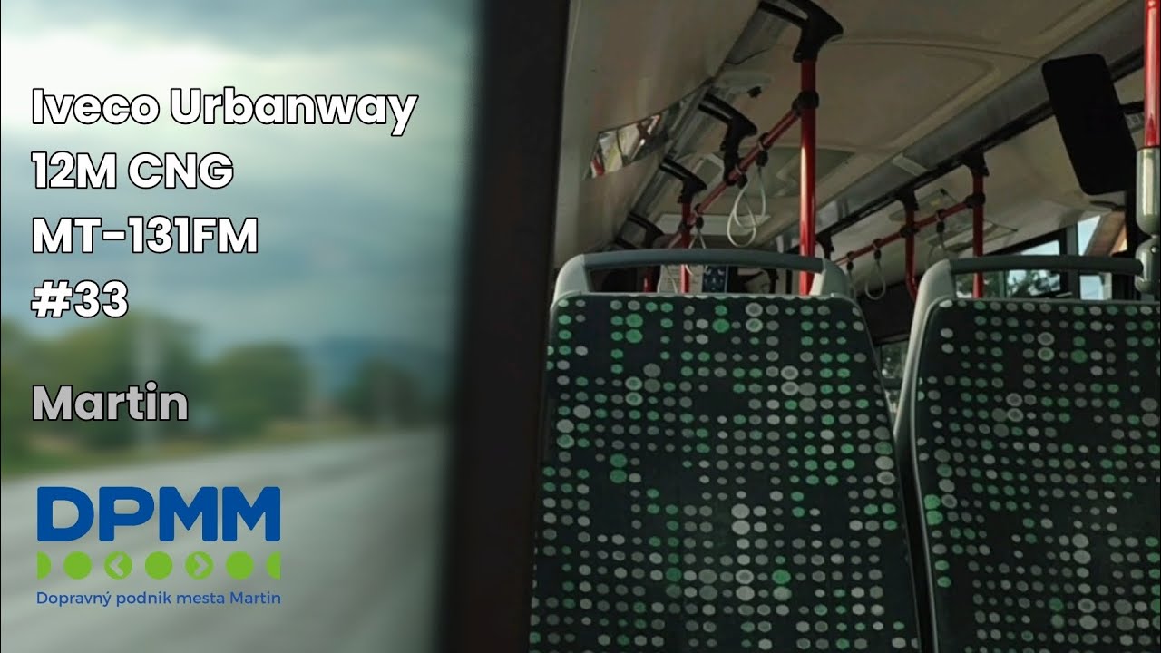 Iveco Urbanway 12M CNG - MT-131FM, #33 - DPMM | MHD Martin - YouTube