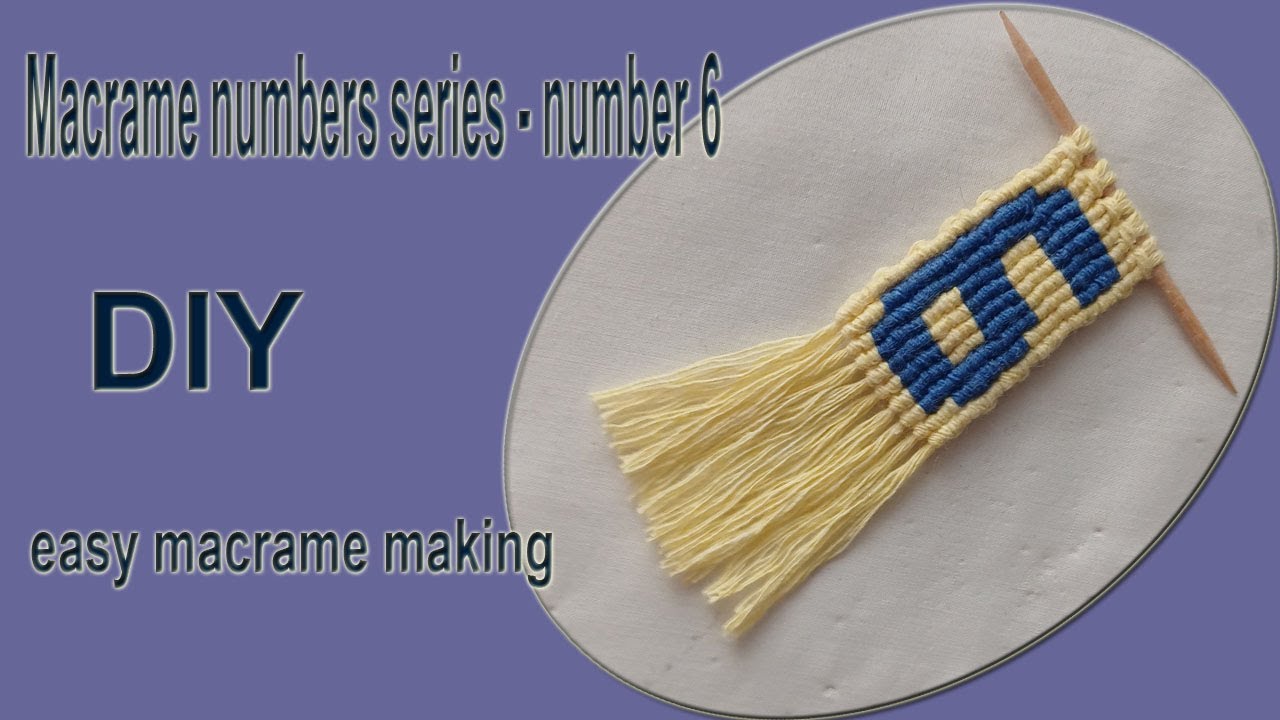 Macrame numbers series -- number 6 🥰 DIY / macrame for beginners / easy ...